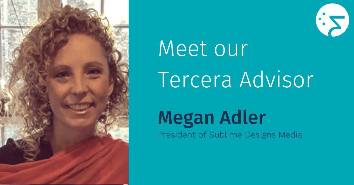 Megan Adler: Experienced Advisor at Tercera