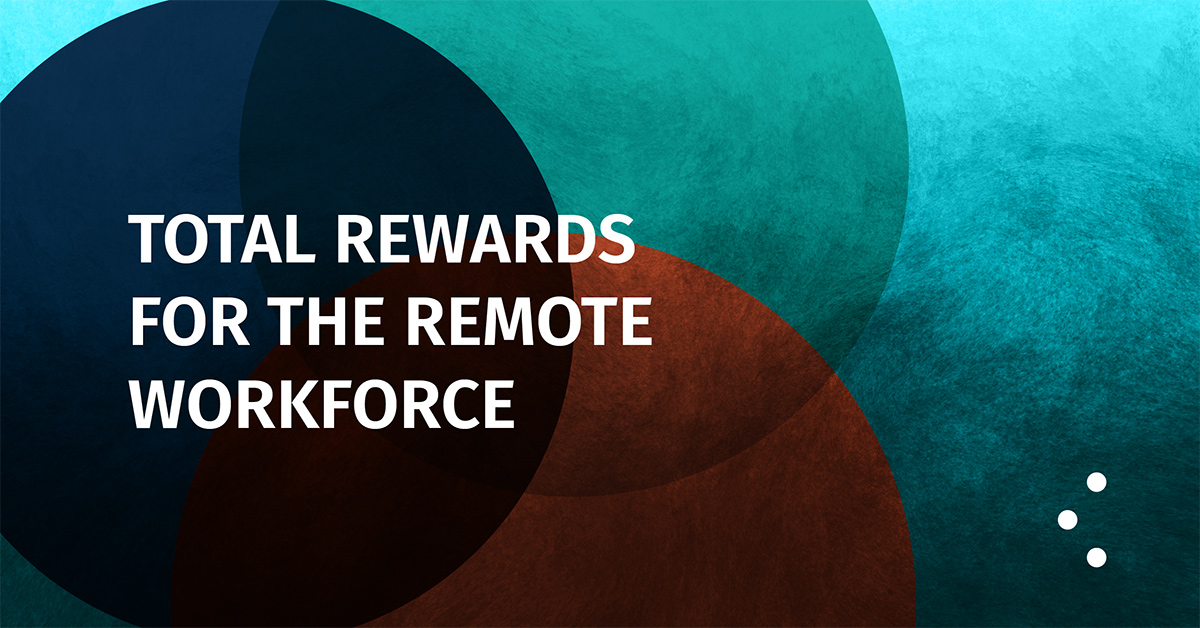 Total rewards for the remote workforce – Tercera